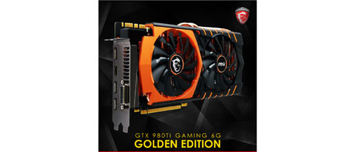 MSI launches GeForce GTX 980 Ti GAMING 6G Golden Edition - Graphics ...